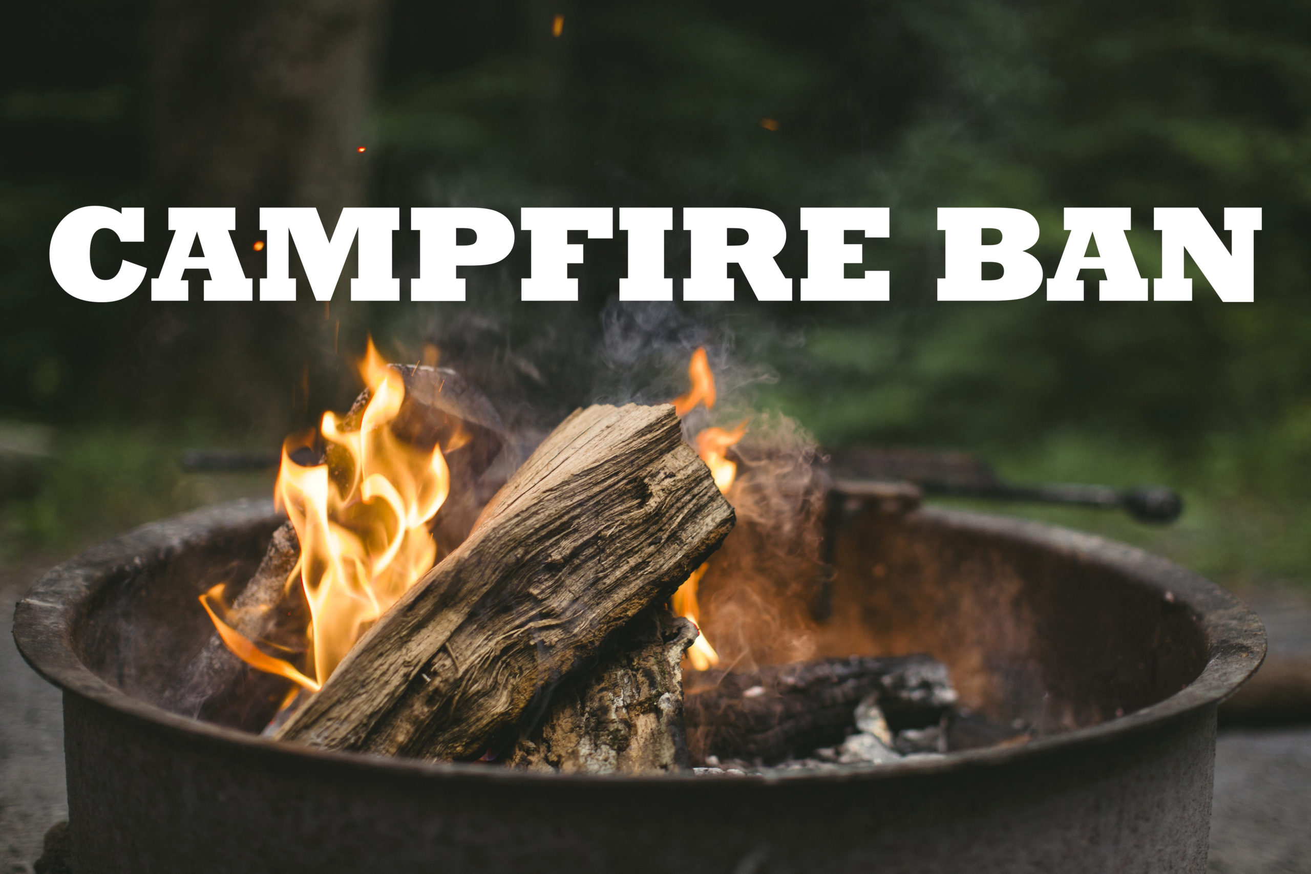 Campfire ban in effect this week - Sun Peaks Independent News ...